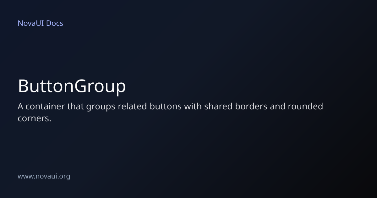 ButtonGroup | NovaUI